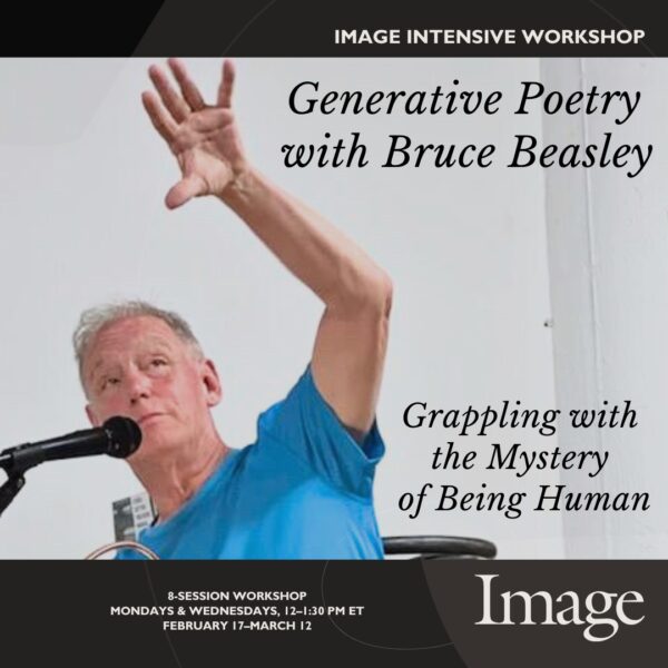 2025 Image Intensive with Bruce Beasley - Image Journal
